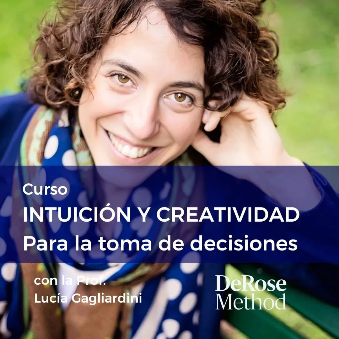 Curso INTUICIÓN Y CREATIVIDAD Para la toma de decisiones - DeRose Method
